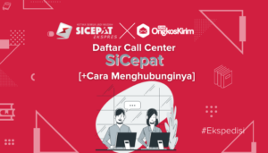 Daftar Call Center SiCepat & Tips Cara Menghubunginya - Plugin Ongkos Kirim