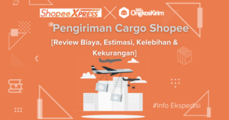Review Biaya, Lama Pengiriman Cargo Shopee, Kelebihan & Kekurangan ...