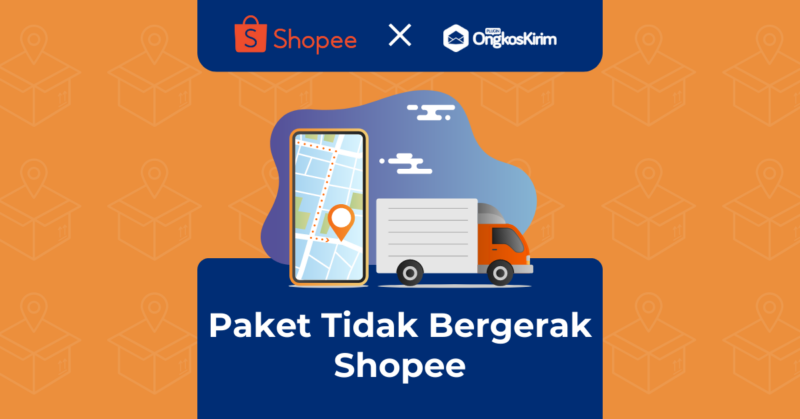 Paket Tidak Bergerak Shopee Express? Penyebab dan Solusinya! - Plugin ...