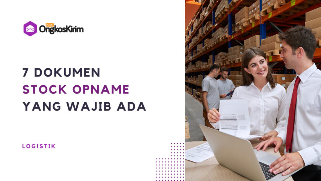 7 Dokumen Stock Opname yang Wajib Ada - Plugin Ongkos Kirim