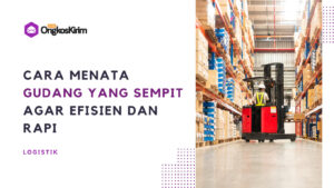 9 Cara Menata Gudang Sempit agar Efisien dan Rapi - Plugin Ongkos Kirim