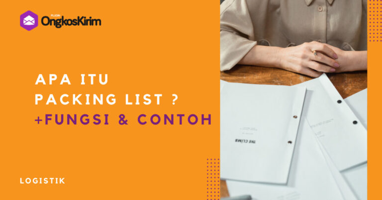 Packing List Adalah : Mengenal Packing List, Fungsi dan Contoh ...