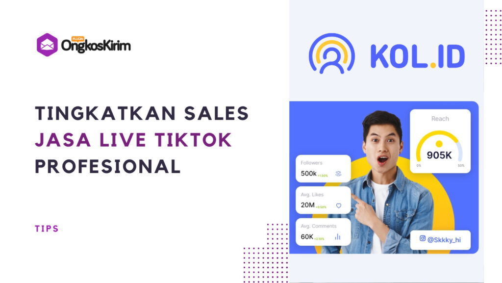 Tingkatkan Sales dengan Jasa Live TikTok Terpercaya dan Professional Bersama KOL.ID - Plugin ...