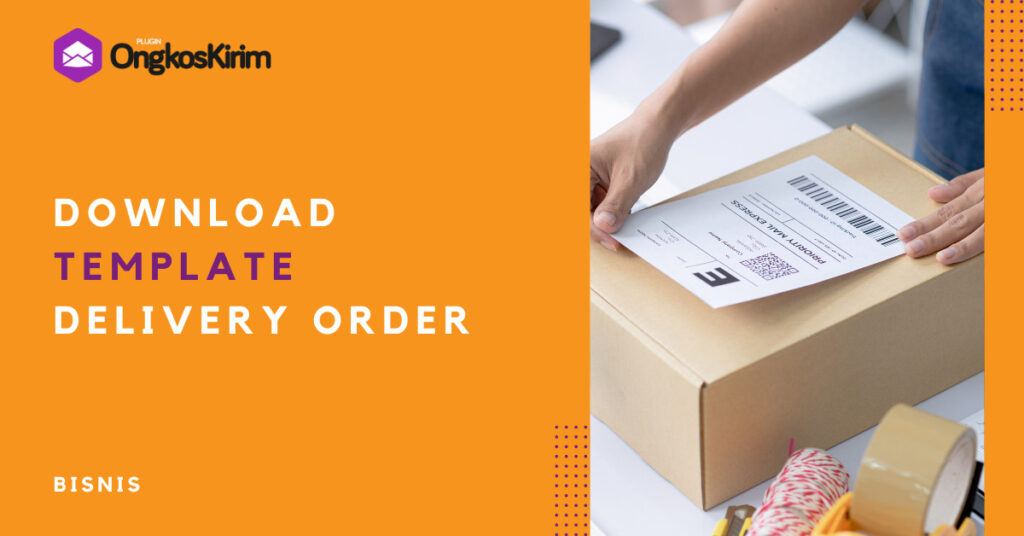 Contoh Delivery Order Template, Surat Jalan Buat Kurir! - Plugin Ongkos ...