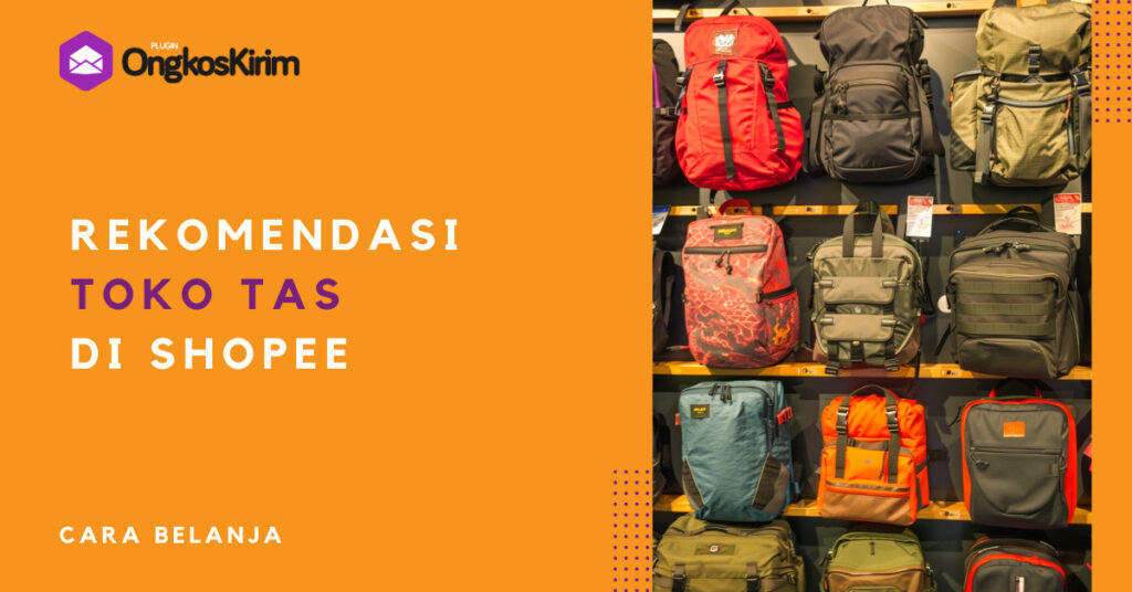Rekomendasi Toko Tas di Shopee Stylish Untuk Semua Orang - Plugin ...