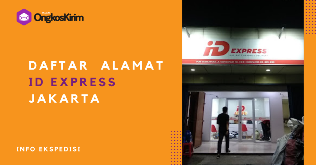 Berapa Lama Pengiriman ID Express Reguler, Lite, dan Cargo Terbaru ...